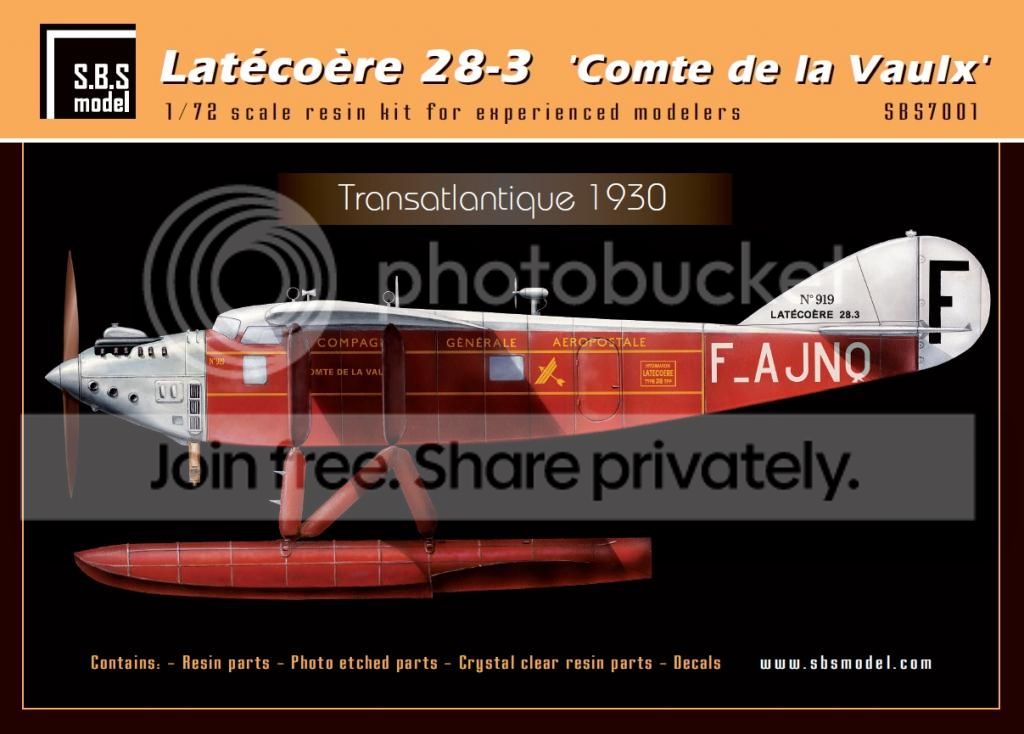 1/72nd Latécoère 28-3 "Comte de La Vaulx" by SBS - released - The ...